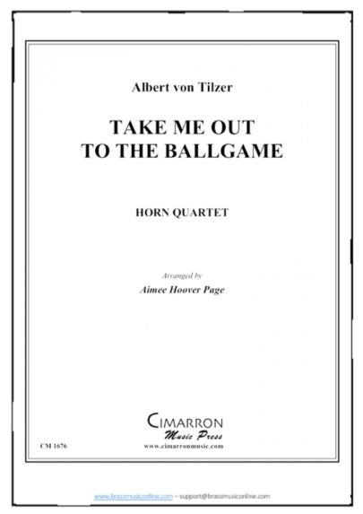 Von Tilzer - Take Me Out to the Ballgame - Horn Quartet– Brass Music Online
